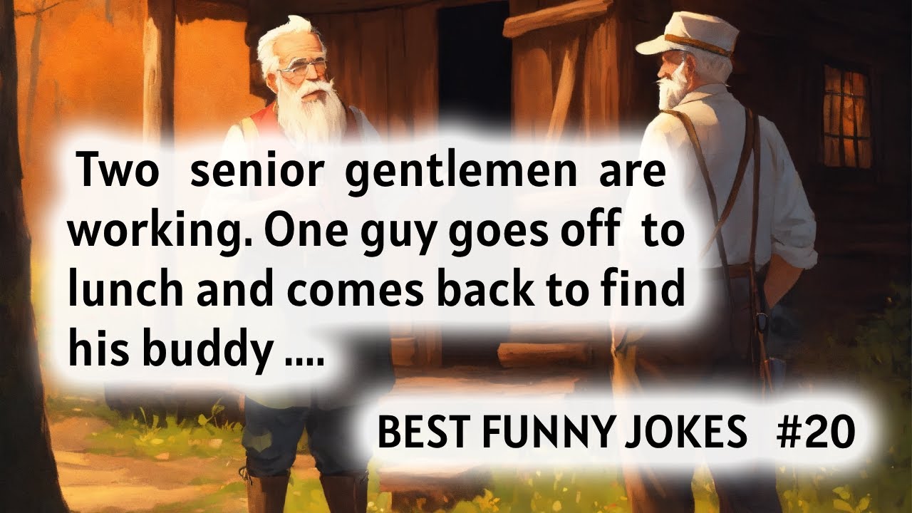 BEST FUNNY JOKES.#20. So two senior gentlemen are working ... - YouTube