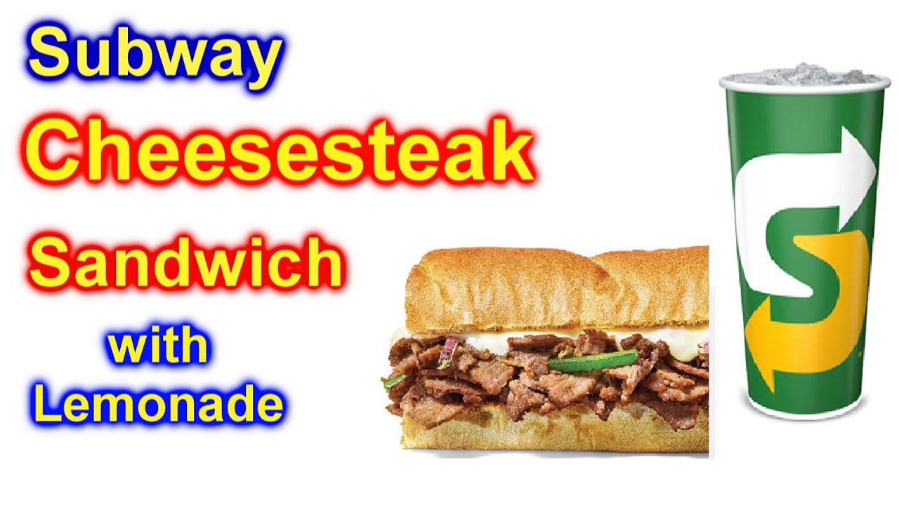 Subway 6 In. Cheesesteak Sandwich w/Lemonade Taste Test - YouTube