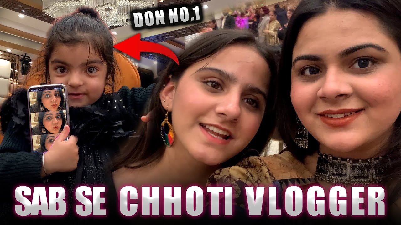 India ki sabse chhoti vlogger 😱 || Wedding Vlog || Harleen Kaur - YouTube