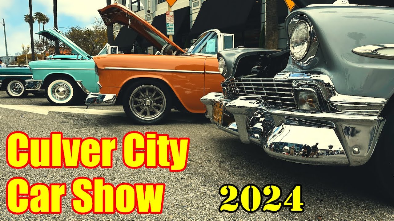 Culver City Classic Car Show 2024 - Culver City, California - YouTube