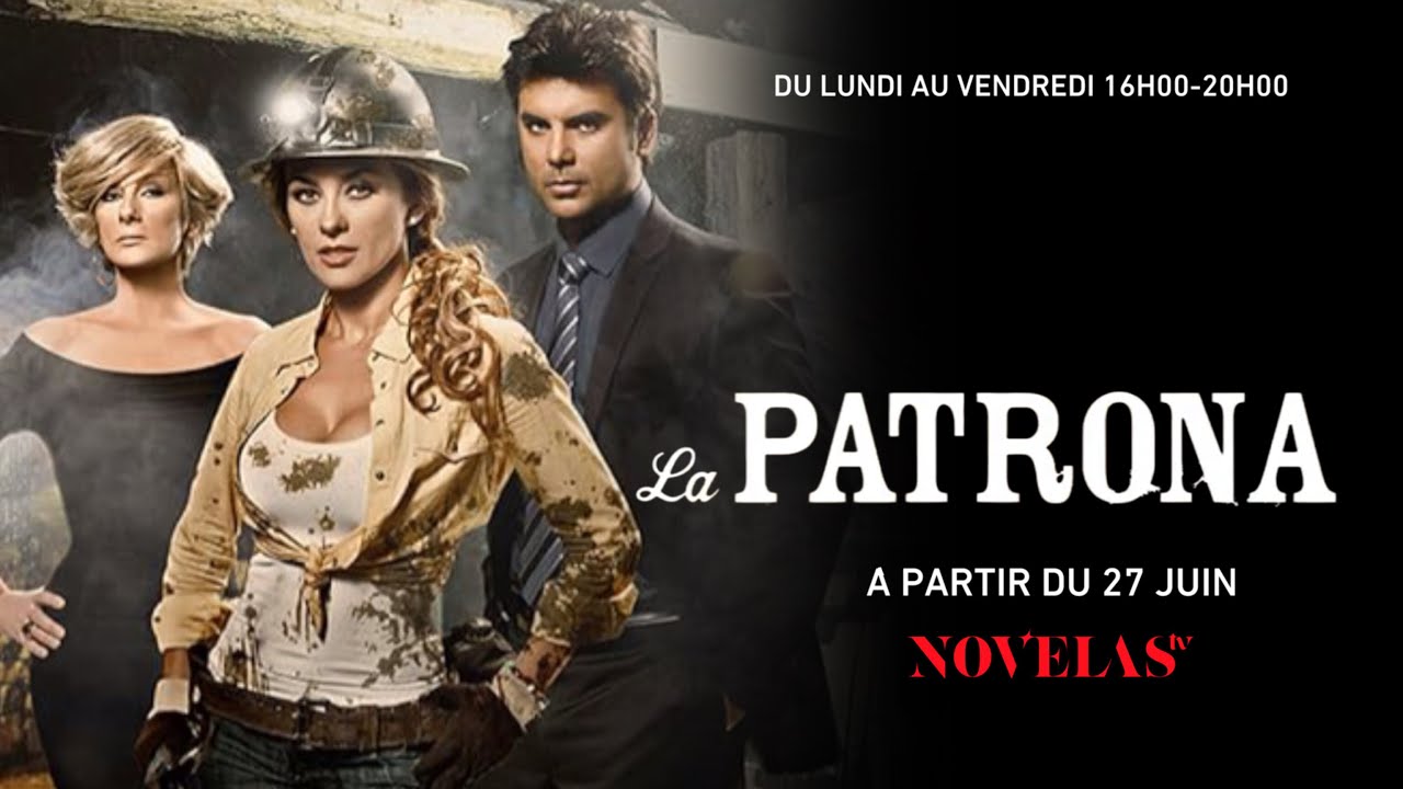 Ne manquez pas le grand retour de LA PATRONA dès le 27 Juin sur Novelas ...