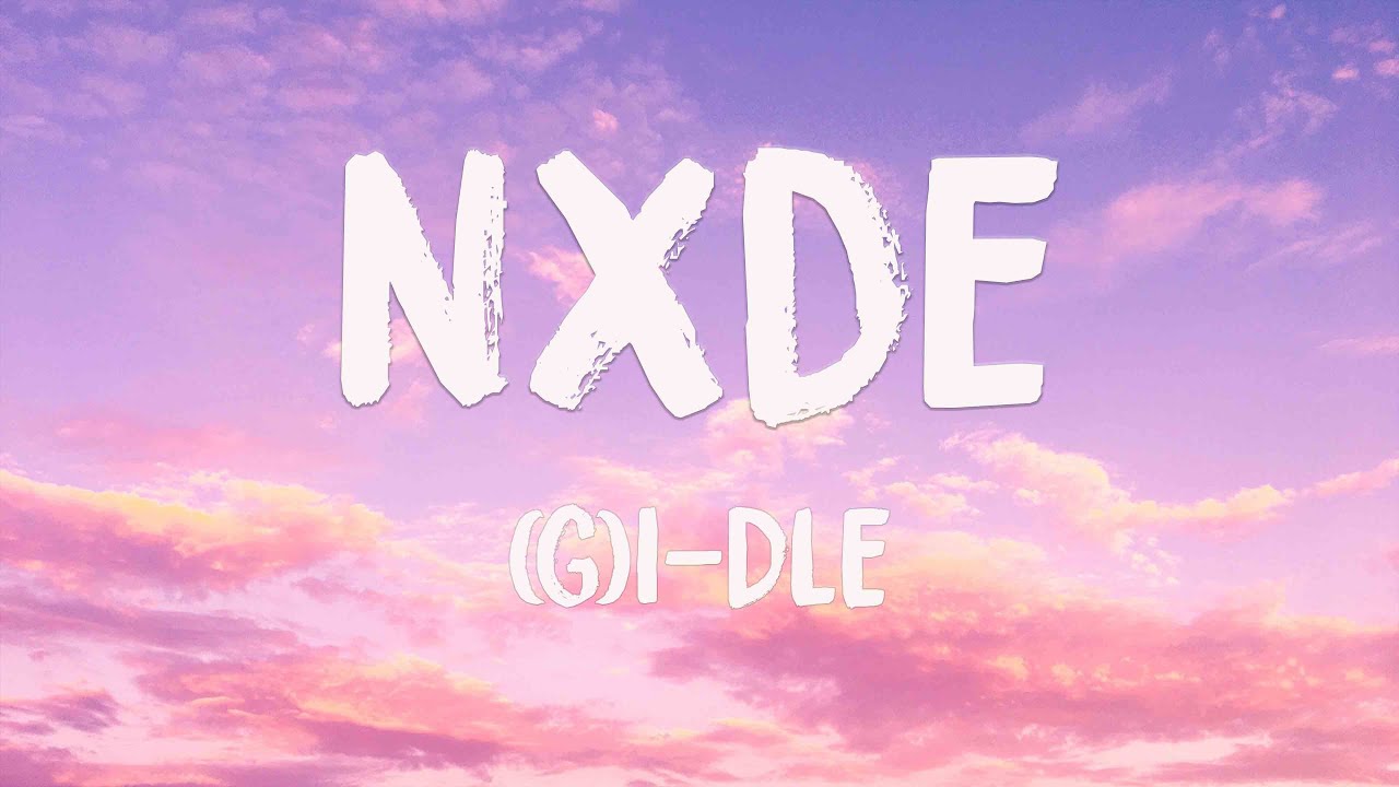 Nxde - (G)I-DLE (Lyrics Video) 🐛 - YouTube