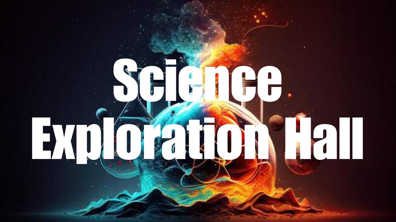 Science Exploration Hall - YouTube