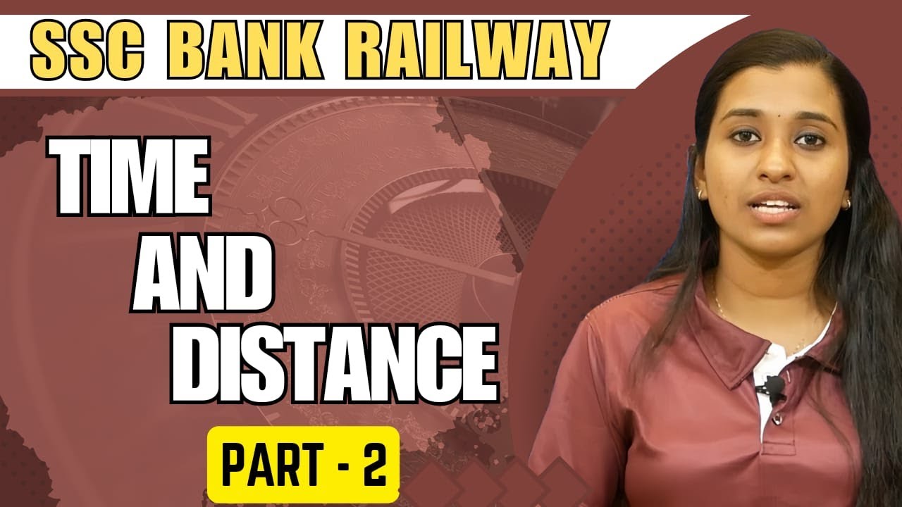 TIME AND DISTANCE | PART - 2 | SSC | BANK | RAILWAY - YouTube