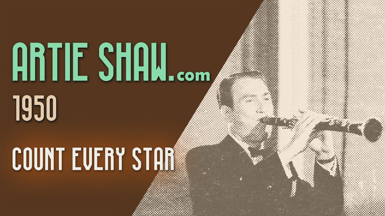 Artie Shaw - Count Every Star - YouTube
