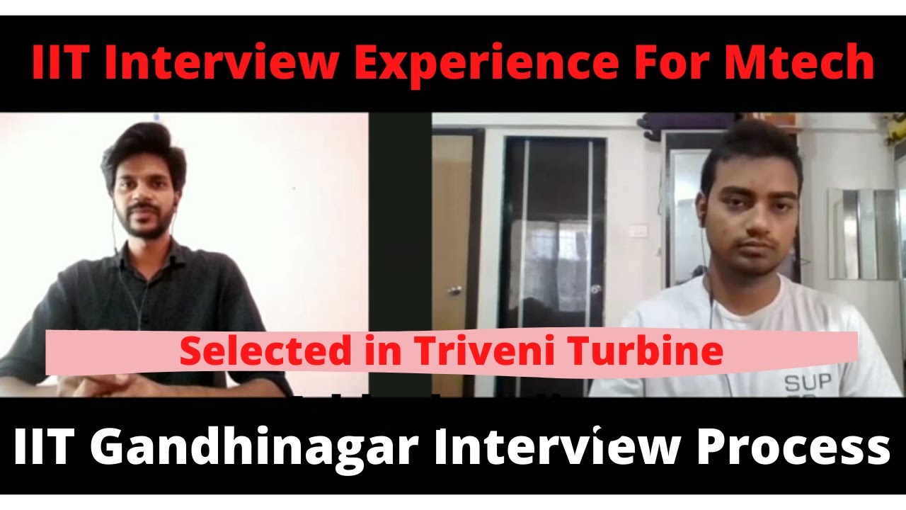 Mtech Interview Experience in IIT | Mtech Interview Process and ...
