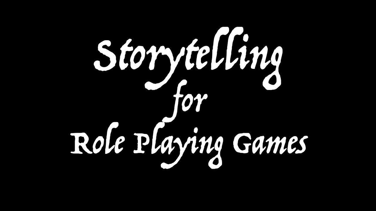 Storytelling for RPGs - YouTube