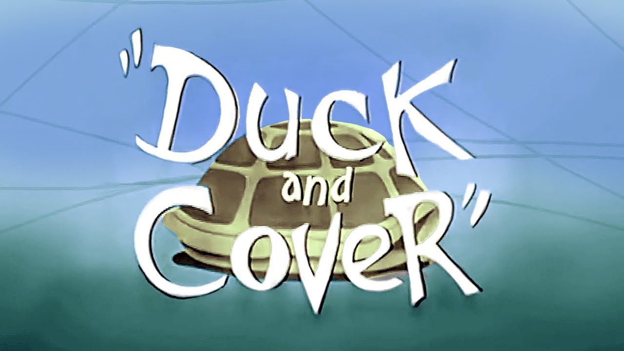 Duck and Cover - YouTube