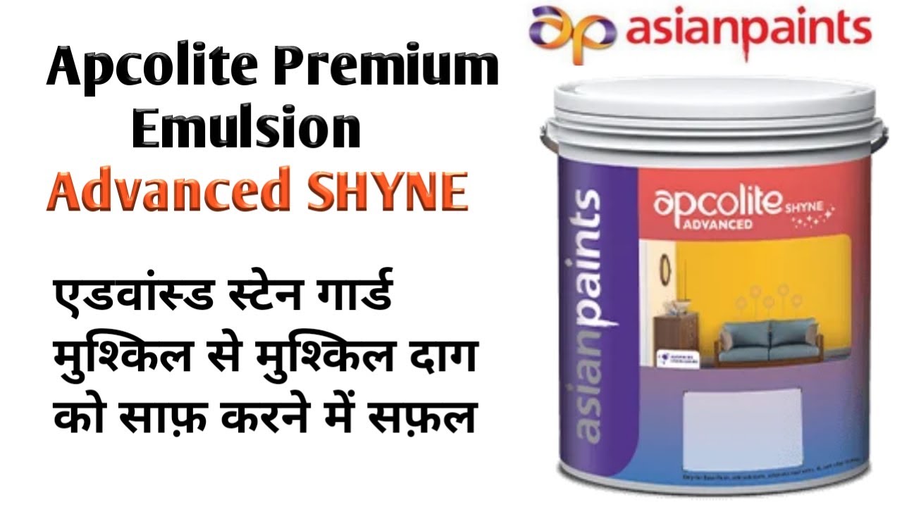 Apcolite ADVANCED SHYNE | STAIN GURAD INTERIOR PAINT - YouTube