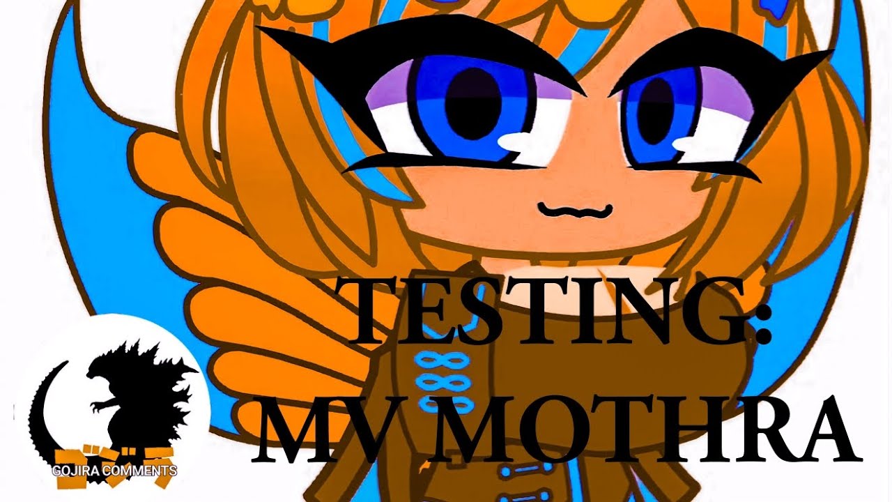 Testing: MV Mothra (Gacha Club) - YouTube
