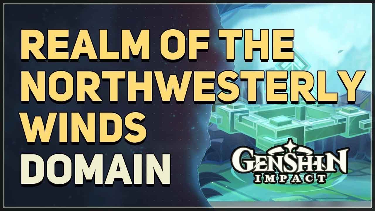 Realm of the Northwesterly Winds Genshin Impact - YouTube