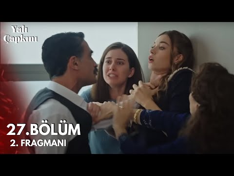 Yalı Çapkını 27.Bölüm 2. Fragmanı | Kazım Kabusu Geri Döndü !