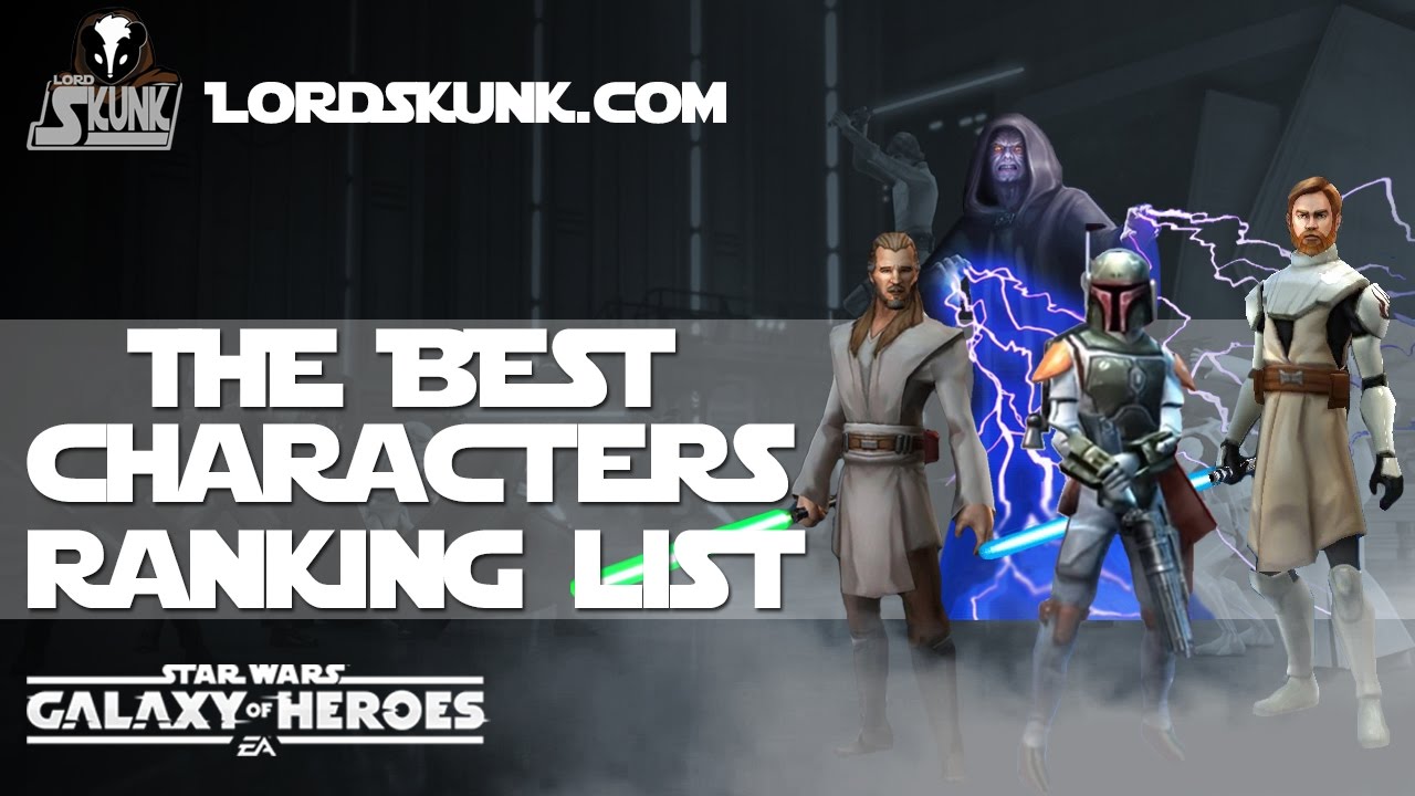 Best Characters Ranking List in #SWGOH | Star Wars: Galaxy of Heroes ...