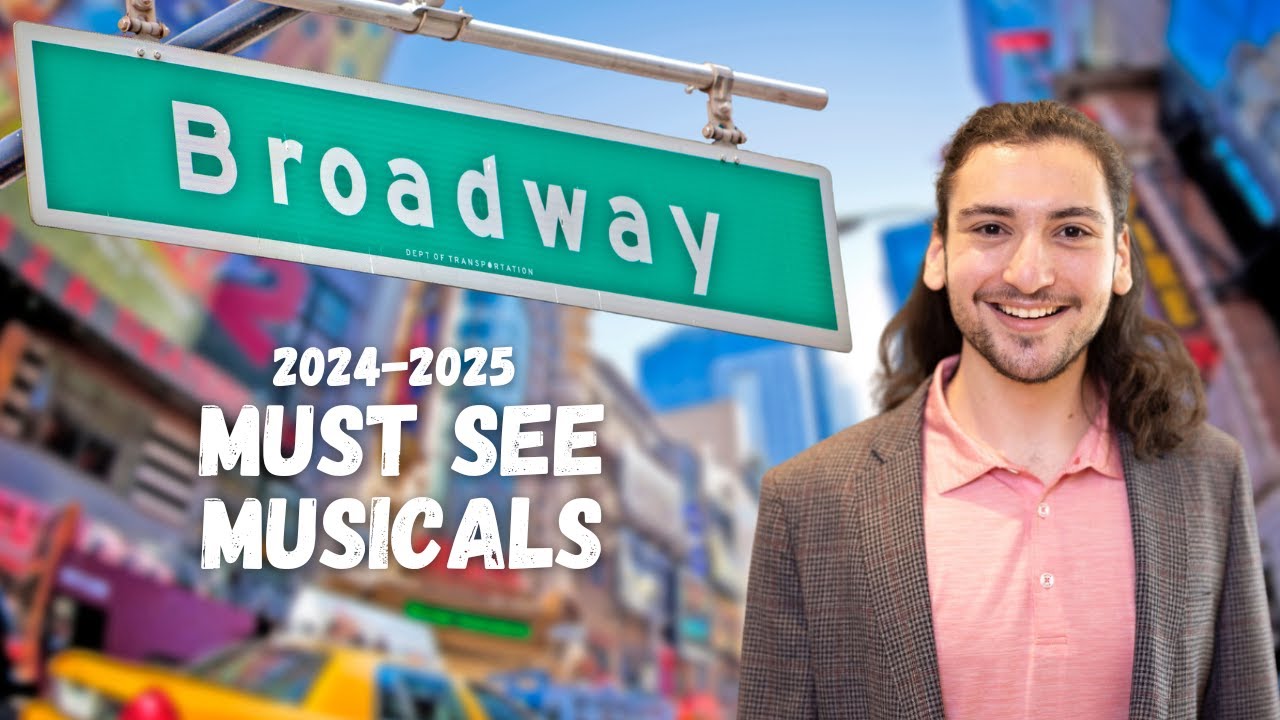 Most Anticipated MUSICALS of the 2024-2025 Broadway Season - YouTube