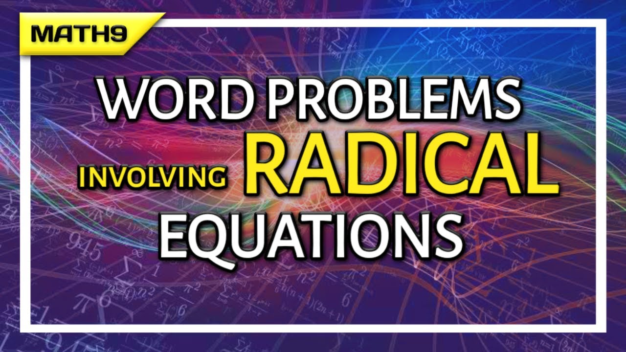 WORD PROBLEMS INVOLVING RADICAL EQUATIONS | Teacherrie TV - YouTube
