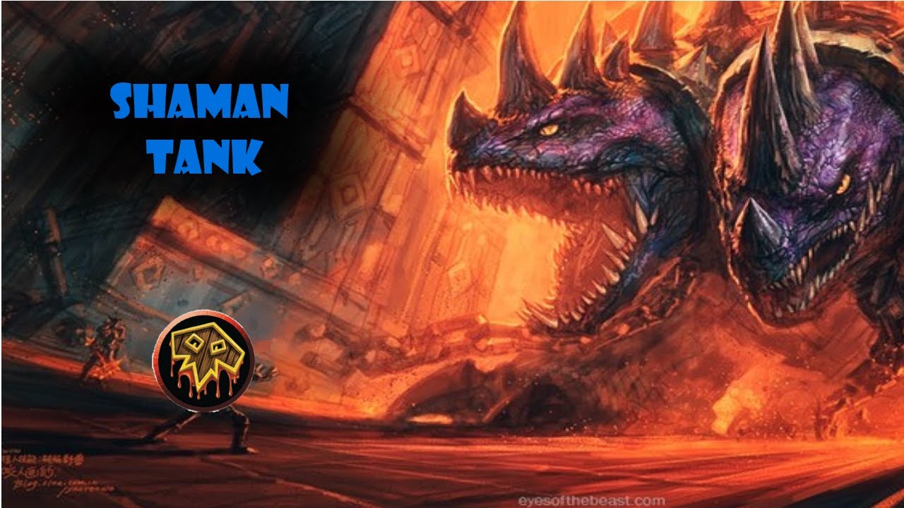 Shaman Tank - Firemaw - YouTube