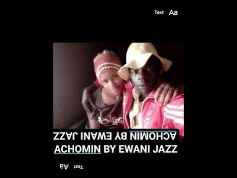 ACHOMIN BY EWANI JAZZ 070510 092506 1 - YouTube