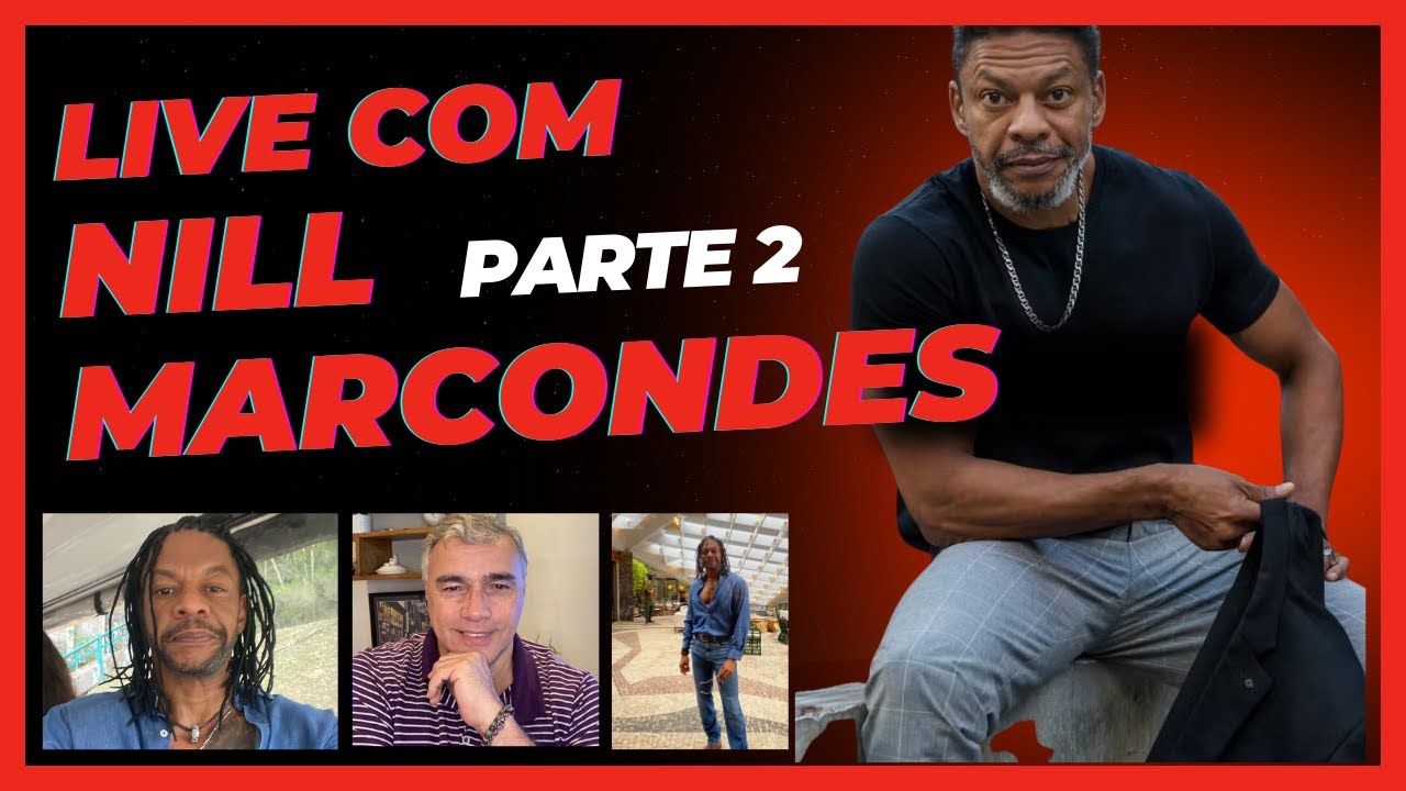 LIVE: @jorgluizbrasil entrevista o ator NILL MARCONDES - @nillmarcondes ...