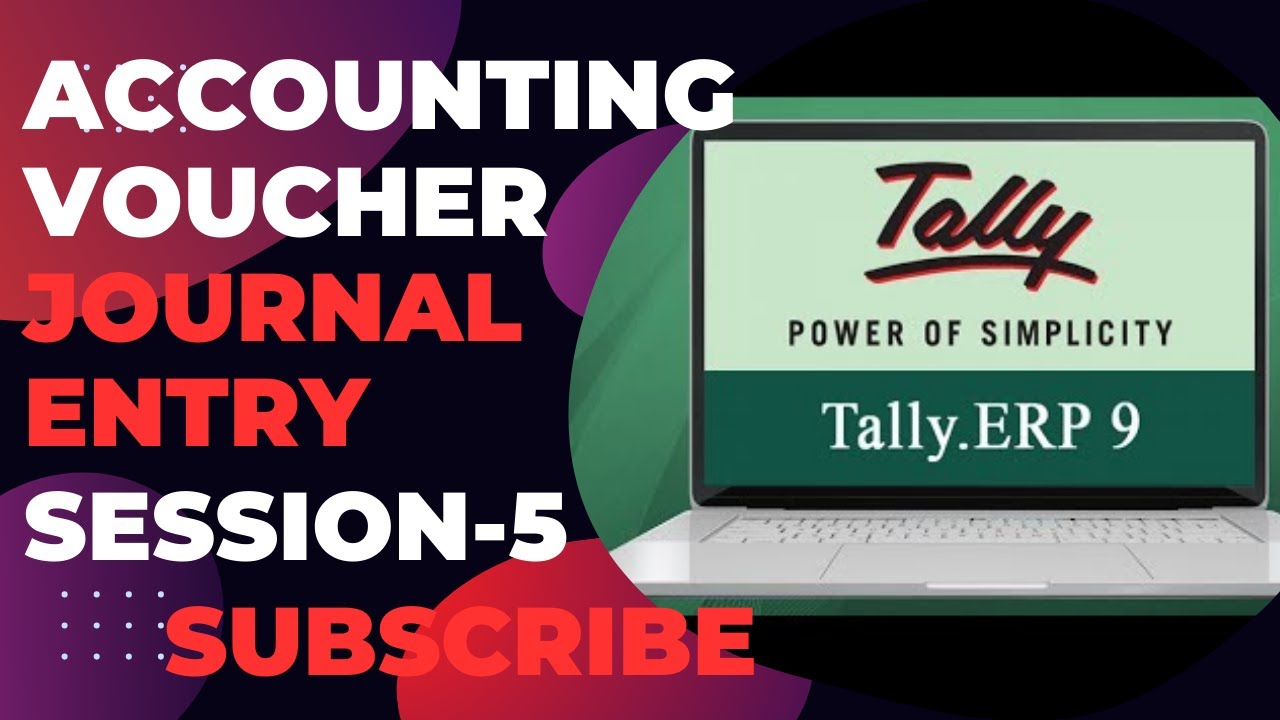 Accounting Voucher Journal Entry In Tally.ERP 9 | Session-5 | # ...
