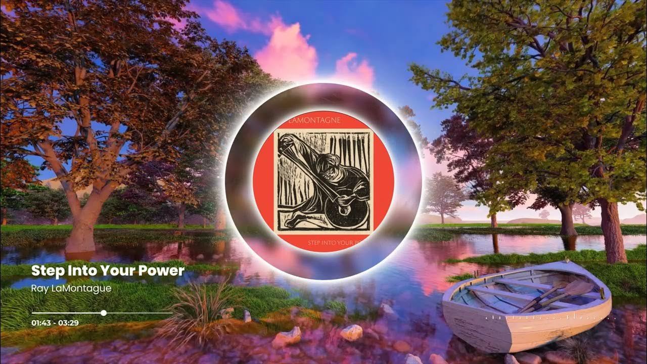 Ray LaMontague - Step Into Your Power (Visualizer) - YouTube