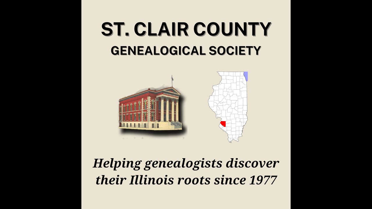 Short Video - Introduction to the St. Clair County Genealogical Society ...