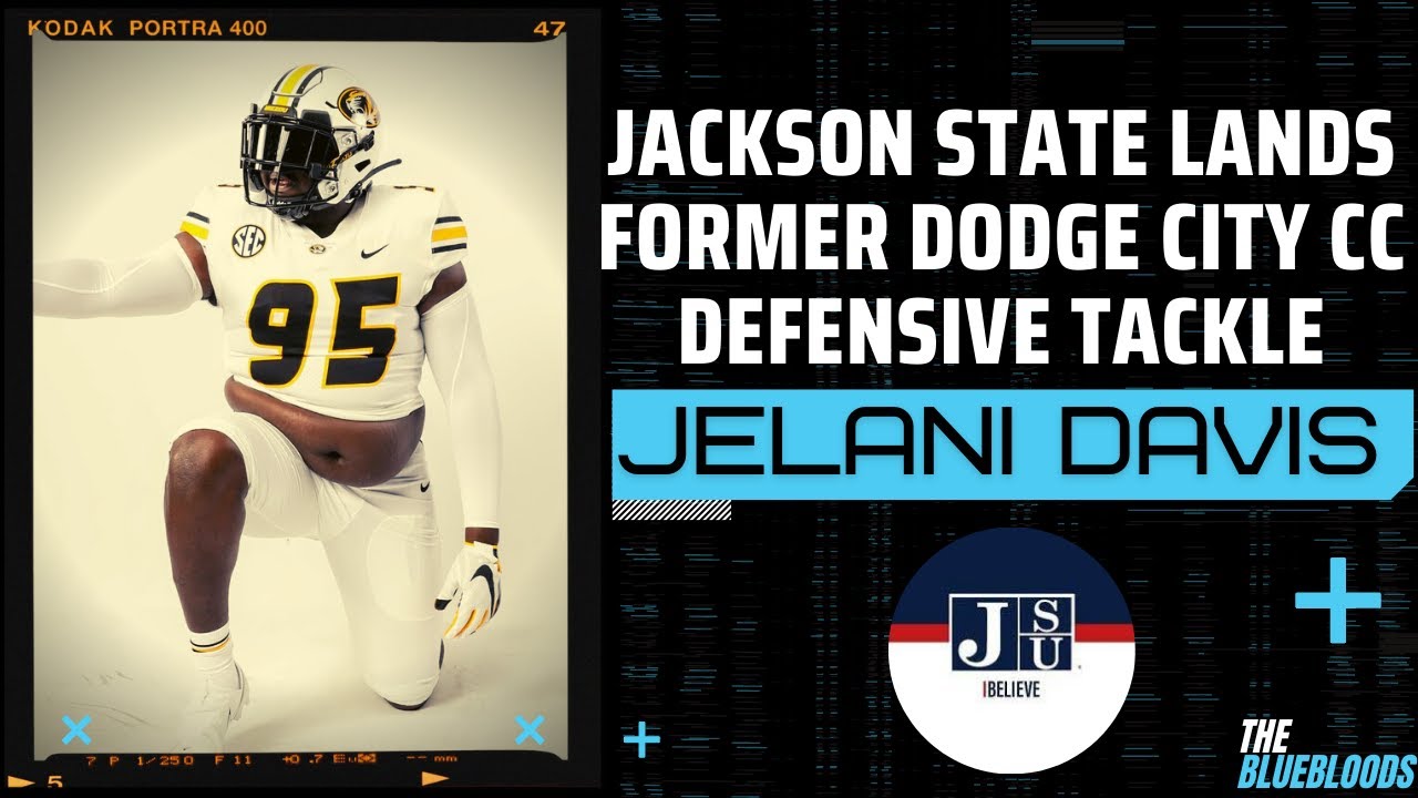 Jackson State Lands Former Dodge City CC DL Jelani Davis | The ...