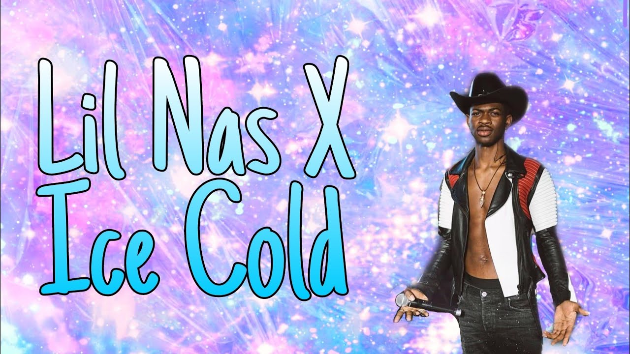 Lil Nas X - Ice Cold (lyrics) - YouTube