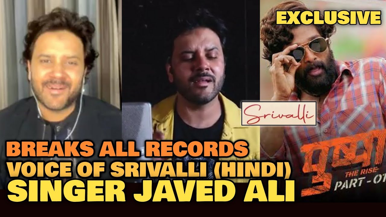 Pushpa Srivalli Song BREAKS ALL RECORDS Singer Javed Ali EXCLUSIVE ...