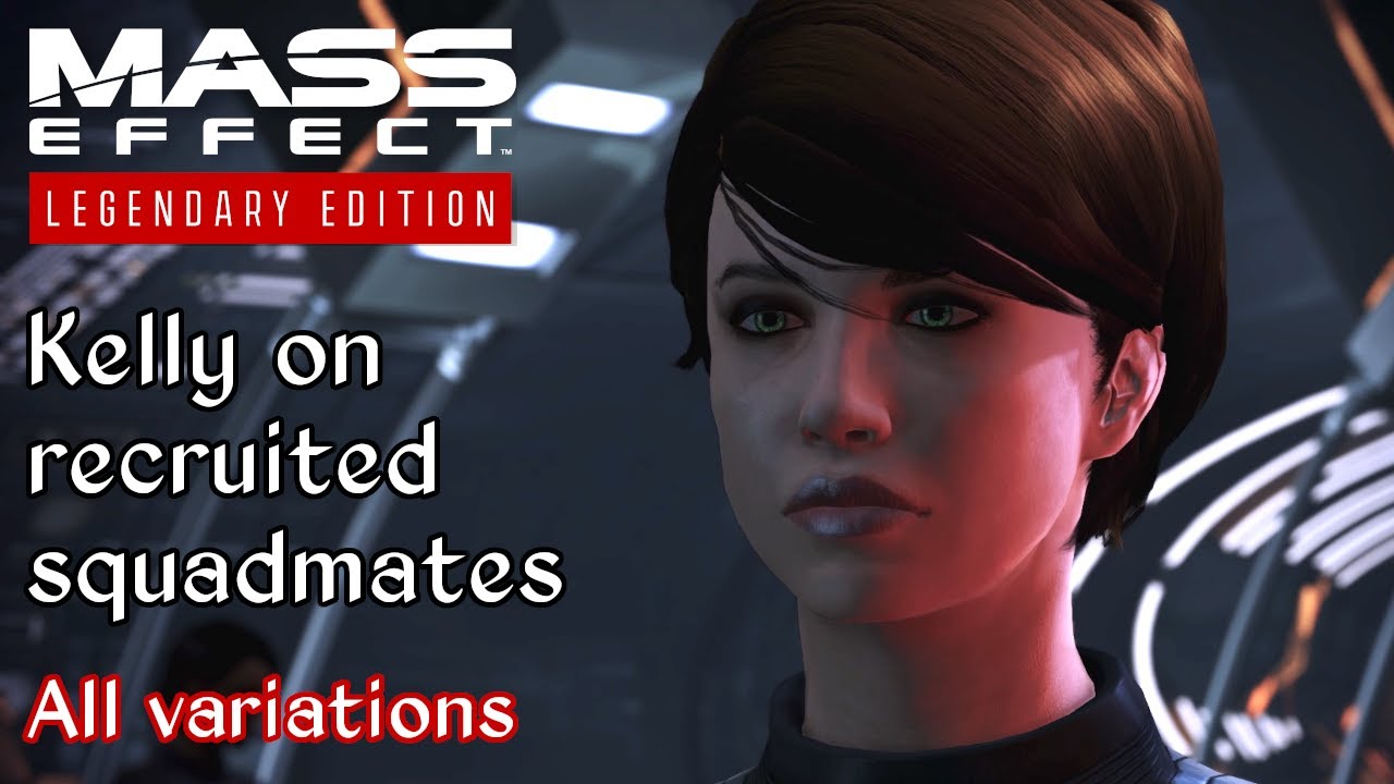 Mass Effect 2 - Kelly comments on every squadmate - All variations ...
