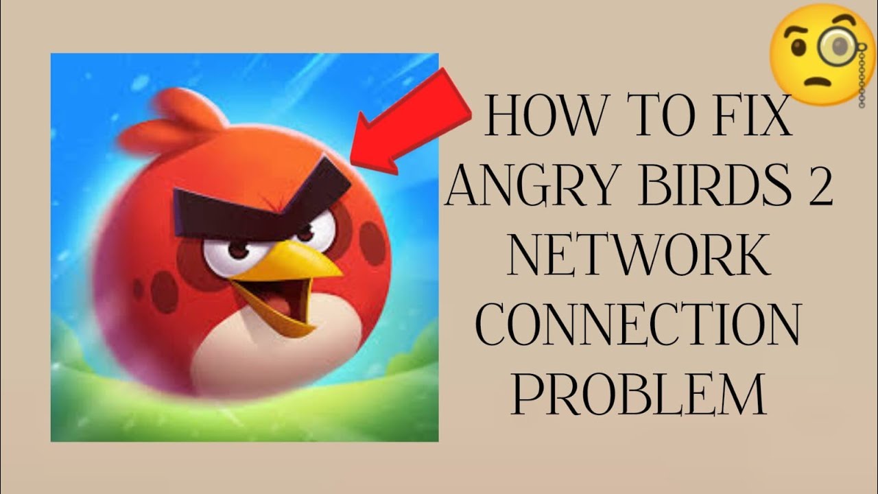 How To Fix Angry Birds 2 Network Connection Problem|| Angry Birds 2 ...
