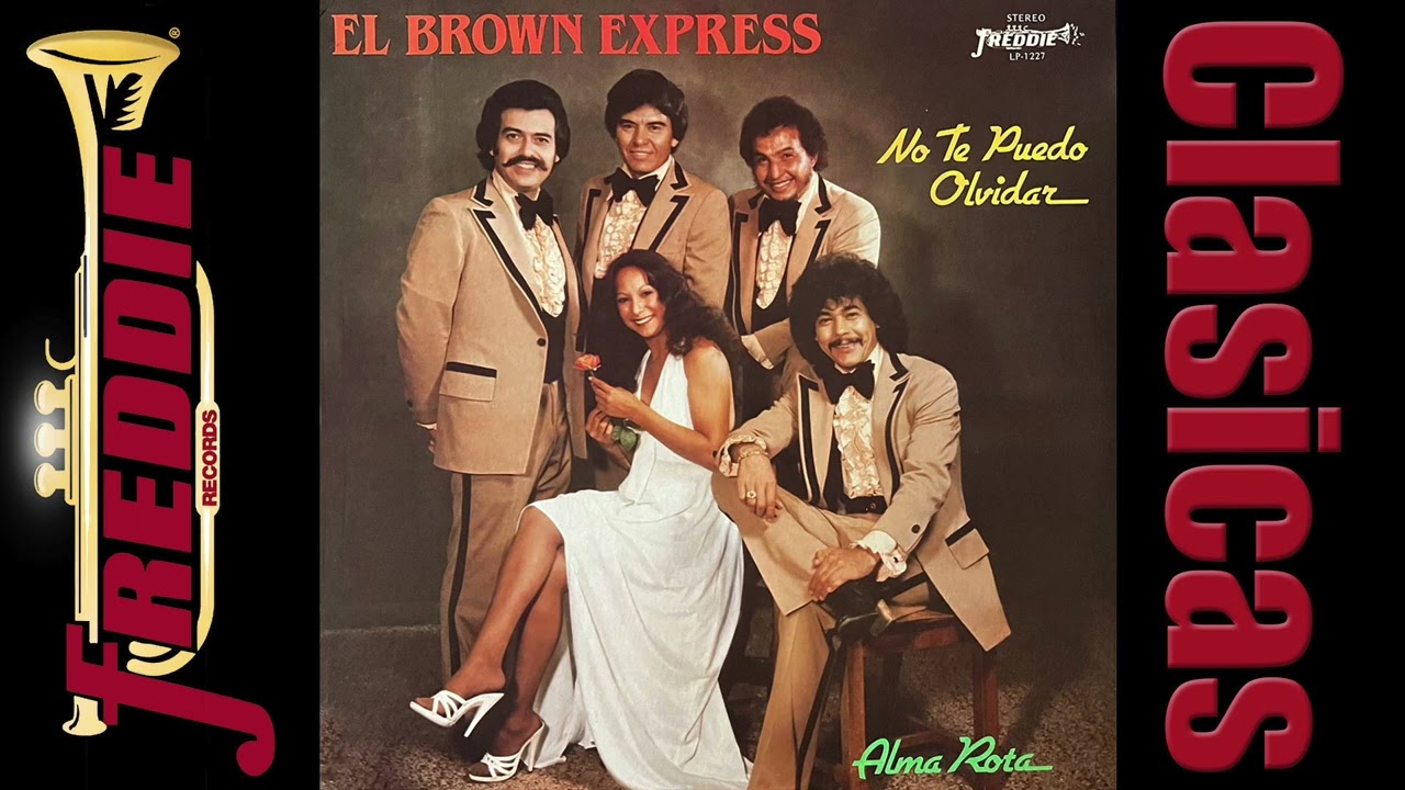 El Brown Express - No Te Puedo Olvidar / Alma Rota (1982) - YouTube
