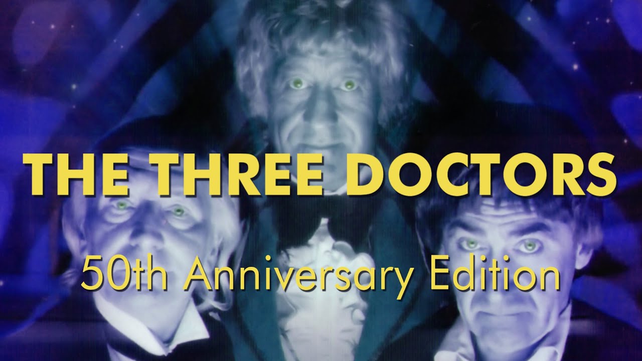 The Three Doctors: 50th Anniversary Edition (Classic Doctor Who) - YouTube