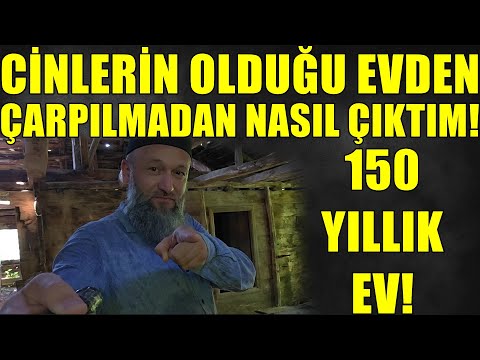 150 YILLIK EV İÇİNDE CİNLER! VAR DEDİLER ÇARPILMADAN NASIL ÇIKTIM! Hüseyin ÇEVİK