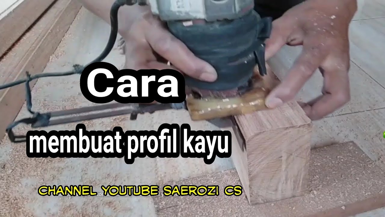 CARA MEMBUAT PROFIL KAYU. - YouTube