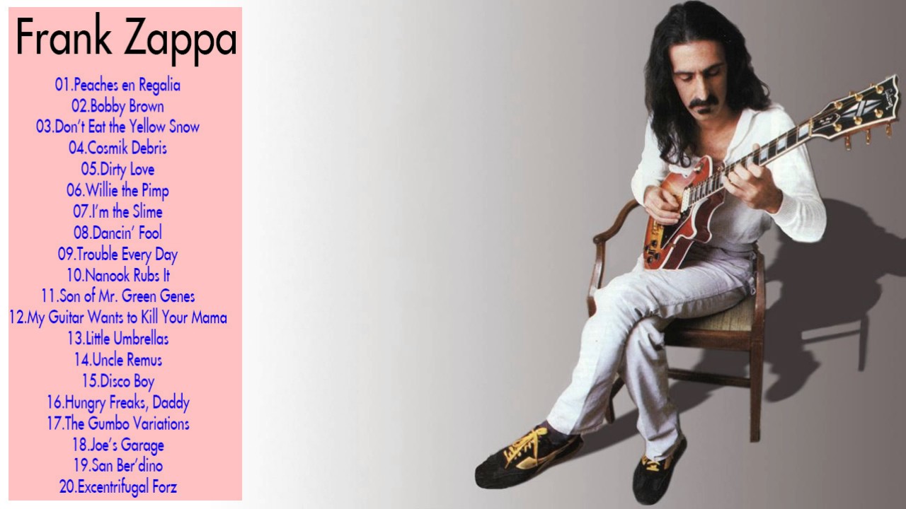 Frank Zappa Greatest Hits playlist || Best Songs Of Frank Zappa ...