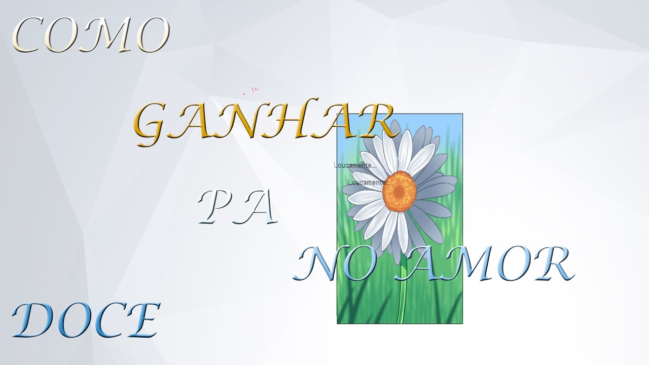 Como Ganhar PA No Amor Doce 2015 - YouTube