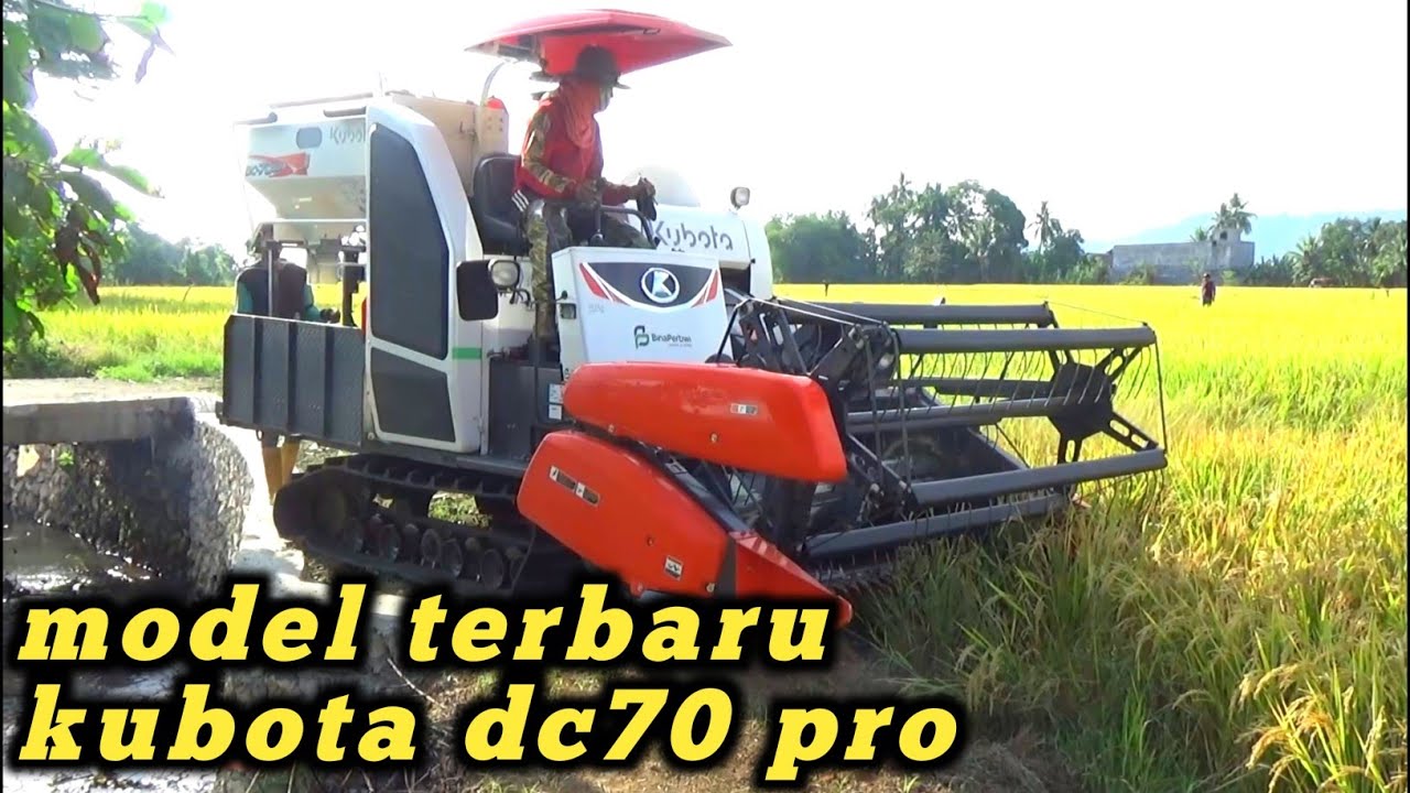 model terbaru | combine kubota dc 70 pro - YouTube