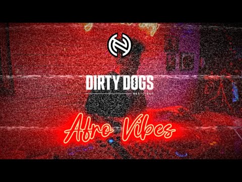 Afro Vibes by Nath #1 at Dirty Dogs - YouTube