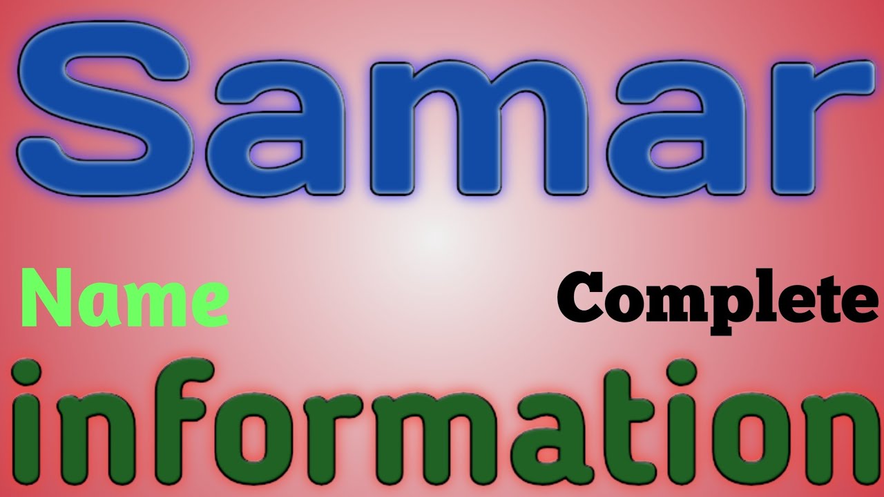 Samar Name Meaning | Samar Name Full Details | Samar Naam Ki Rashi ...