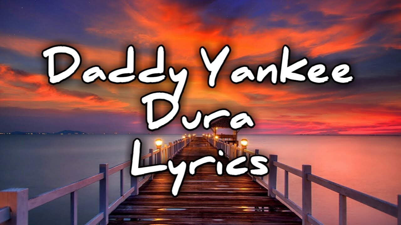 Dura-Daddy Yankee (Lyrics/Lyrical video) - YouTube