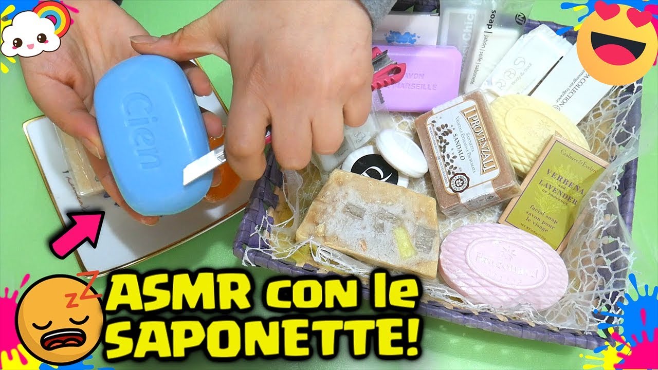 Il MIO PRIMO ASMR con le SAPONETTE: RILASSANTE! PROVA a NON DORMIRE ...
