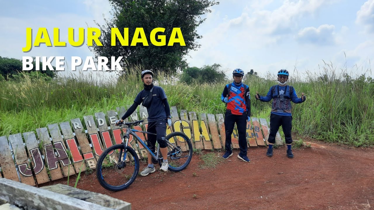 Jalur Naga Bike Park Tangerang - YouTube