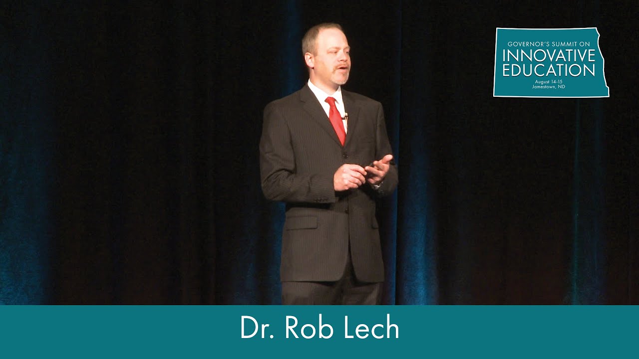 Dr. Rob Lech | Governor’s Summit on Innovative Education | Aug. 2019 ...
