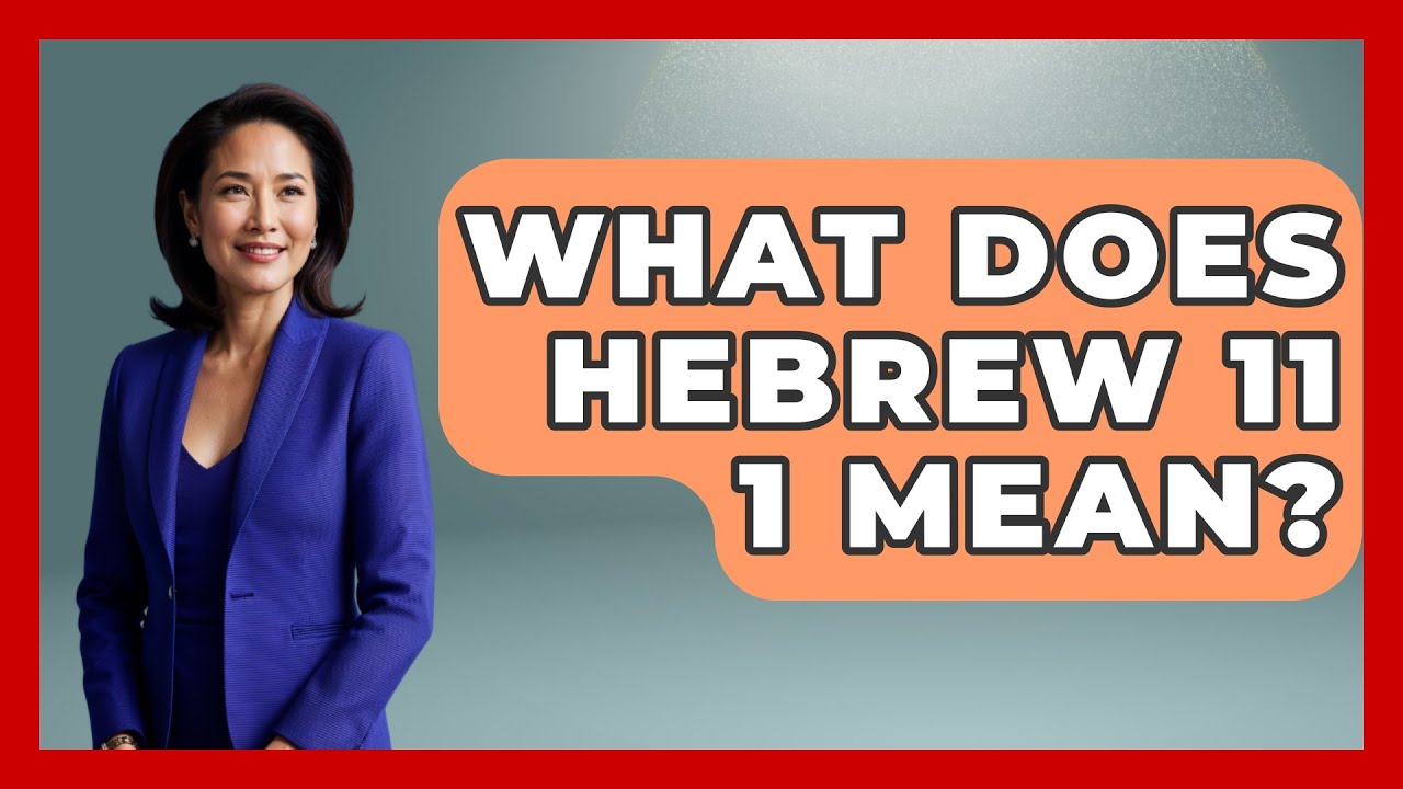 What Does Hebrew 11 1 Mean Jewish Teachings For All YouTube