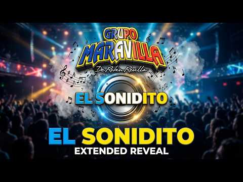 El Sonidito Grupo Maravilla | \