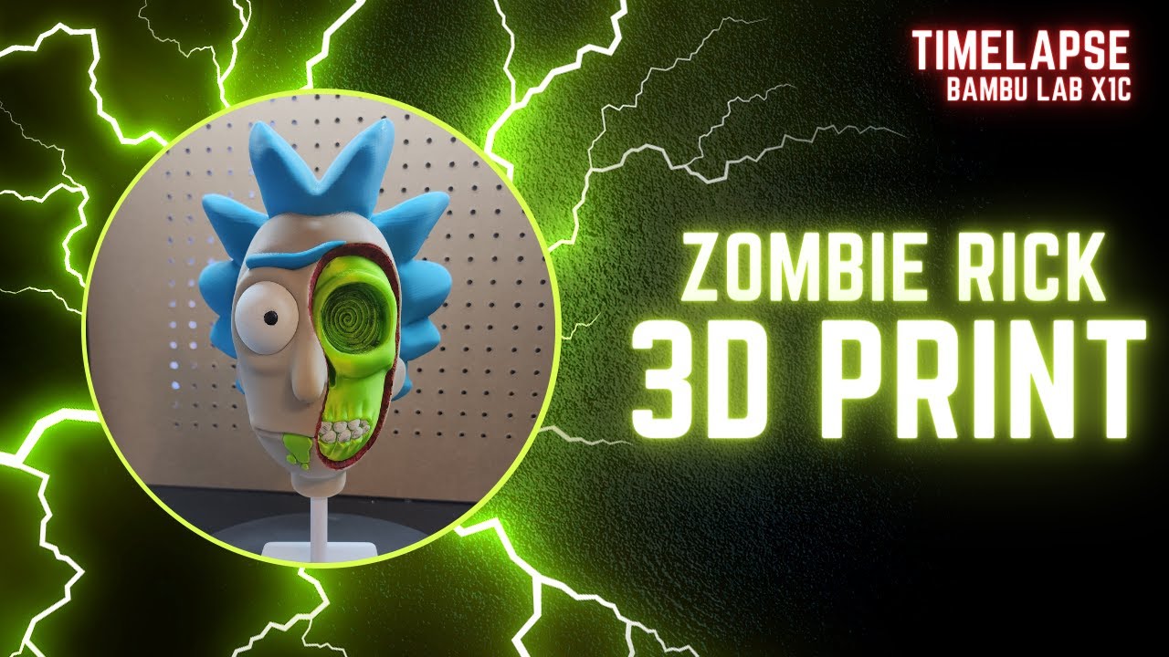 Zombie Rick (Rick & Morty) 3d Print Time-lapse | Bambu Lab X1C | Hex3d ...