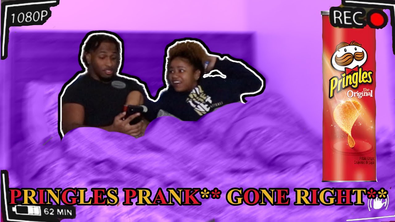 PRINGLES PRANK ON GIRLFRIEND! ** GONE RIGHT ** - YouTube