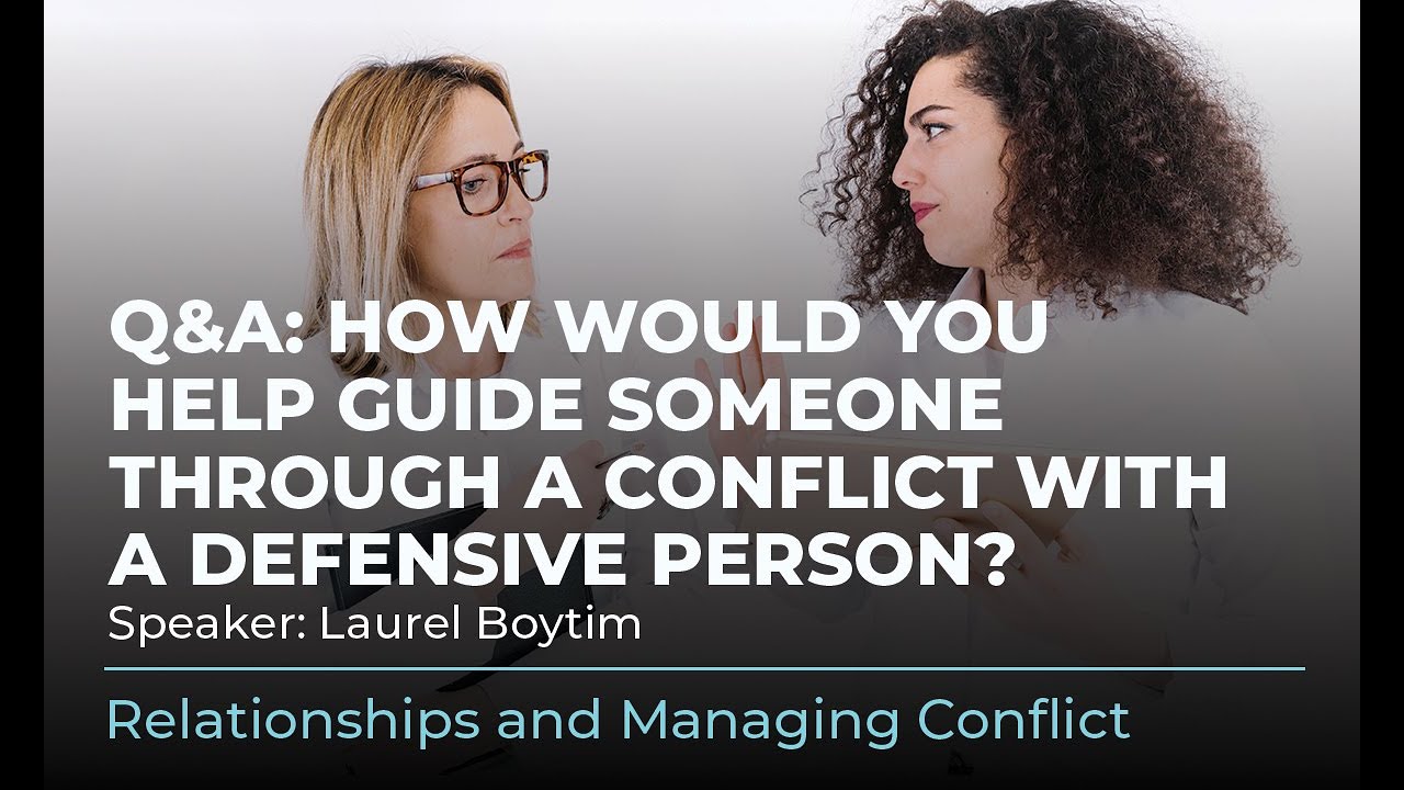 Q&A: How would you help guide someone through a conflict with a ...