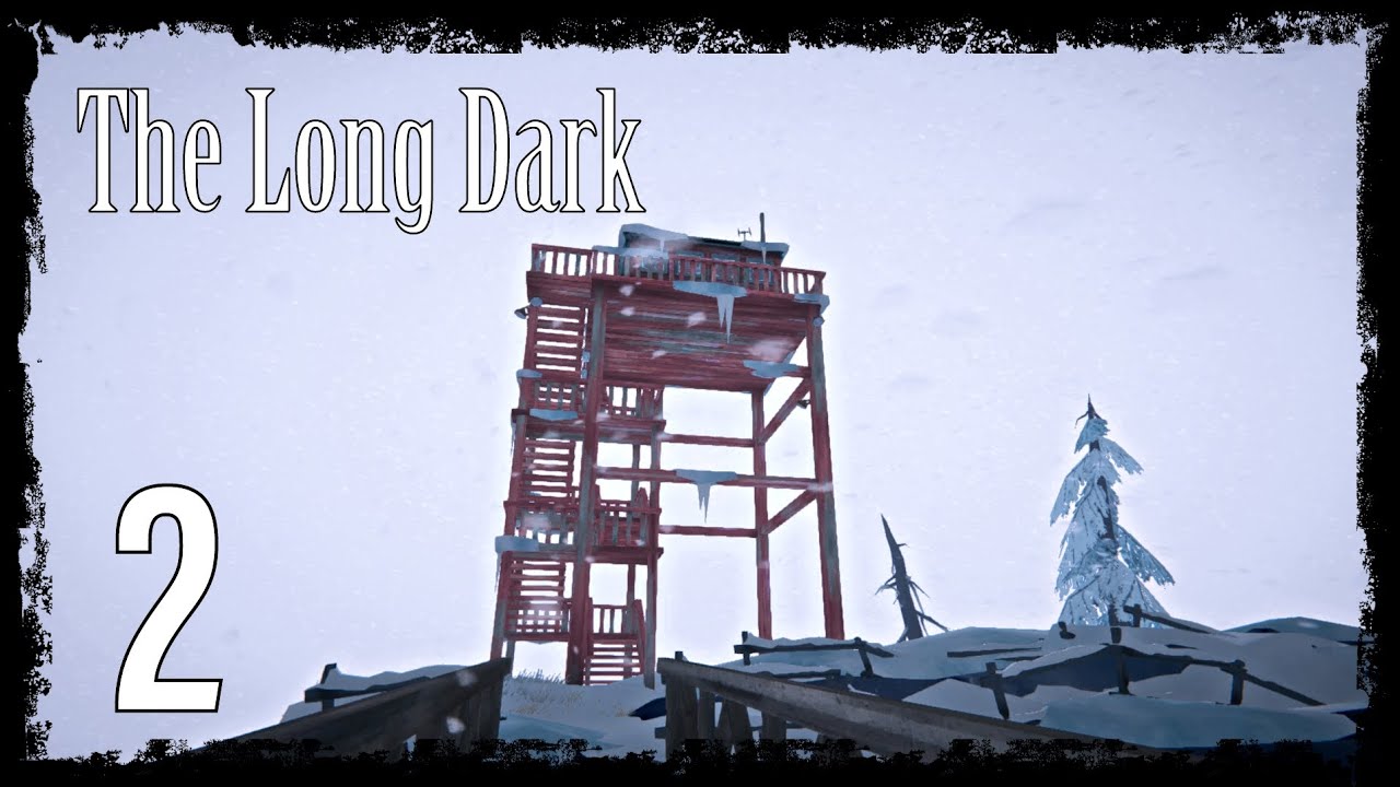 The Forestry Lookout Vista - The Long Dark: Longer Days - YouTube