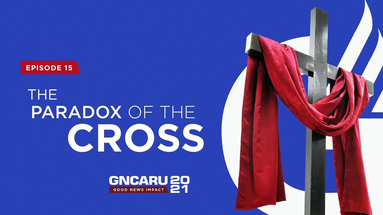 "The Paradox Of The Cross" Ep15 - Good News Impact with Evangelist Dr ...